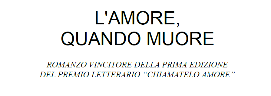 “L’amore, quando muore” di Nadia Levato